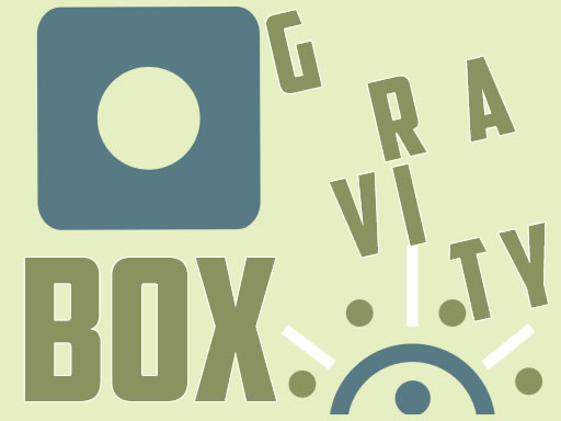 Gravity Box - Fejust.com